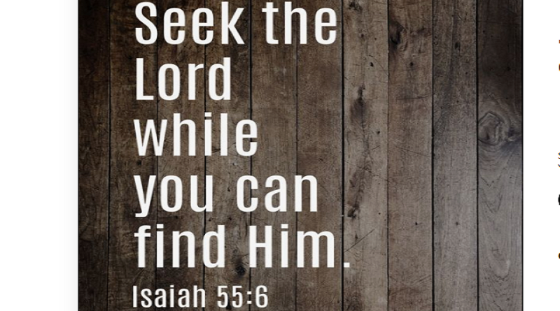 Do You Find Time for Jesus - Seek Him While You Have Time
